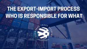 The Export- Import process – Who is responsible for what | Thames ...