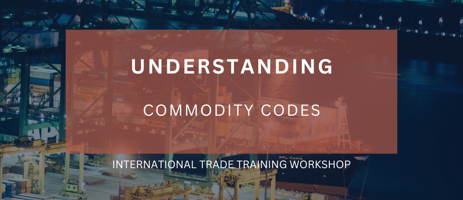 Understanding Commodity Codes | Thames Valley Chamber of Commerce