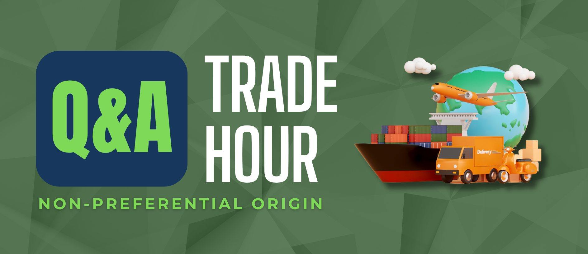 Trade Q&A Hour – Current Topic Non-Preferential Origin | Thames Valley ...